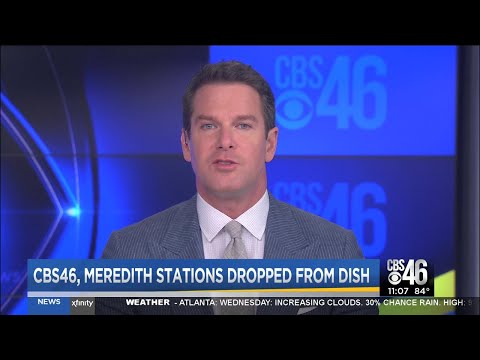 CBS46, Meredith stations dropped from DISH