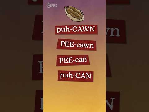 How Do YOU Say Pecan?