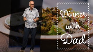 Dinner With Dad - The Lamb's Chapel