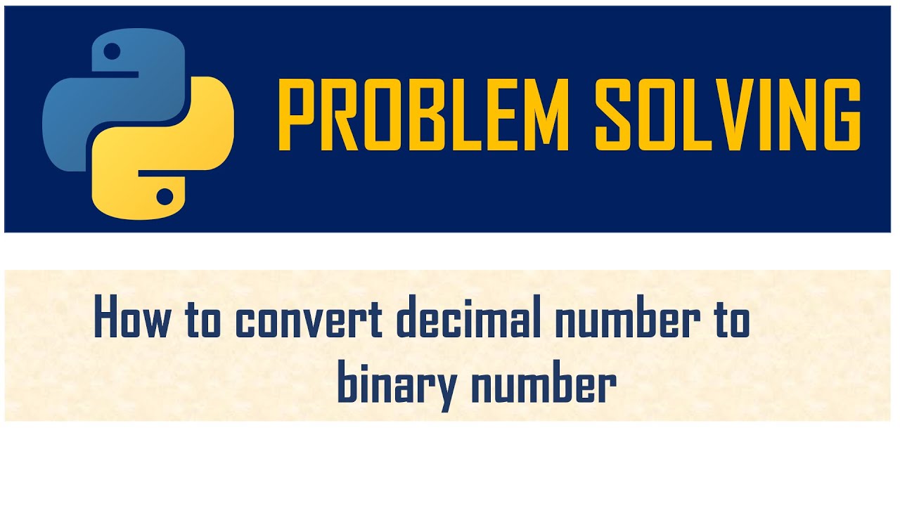 How to convert a decimal number to binary number | Problem Solving | Loops | Python