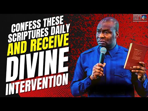 Experience Divine Intervention: When You Confess These Scriptures Every Day | Apostle Joshua Selman