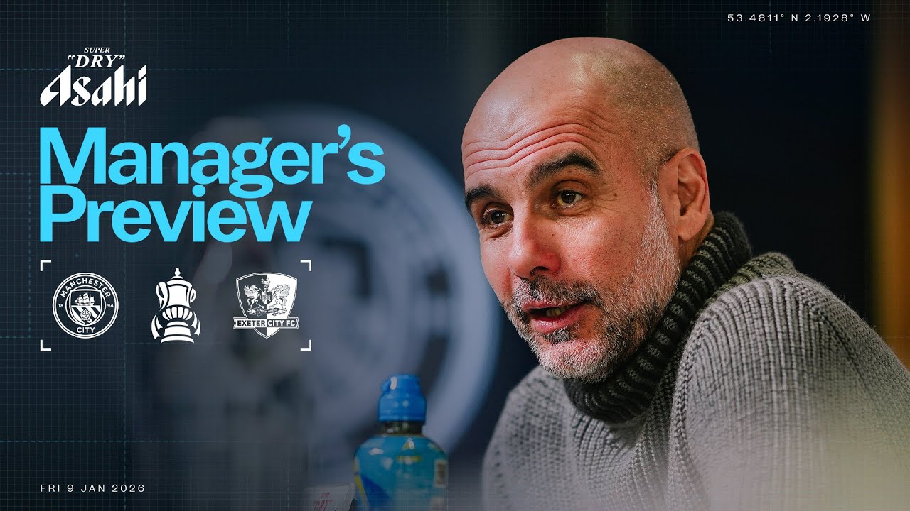 MANAGER'S PREVIEW | Pep: Best is yet to come from Semenyo | Man City v Exeter City | FA Cup