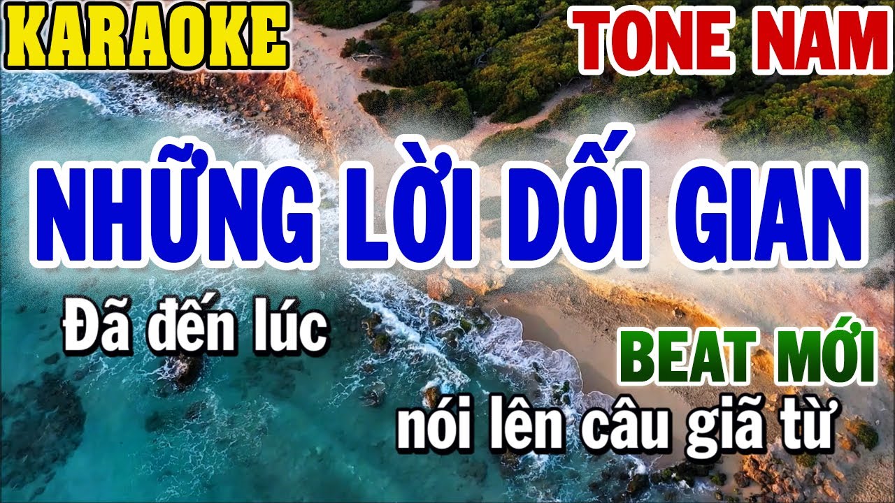 Karaoke Những Lời Dối Gian Tone Nam | 84