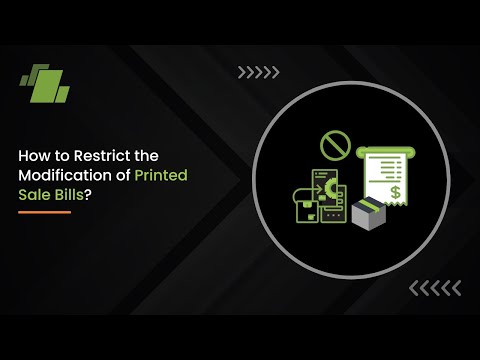 How to Restrict the Modification of Printed Sale Bills ?