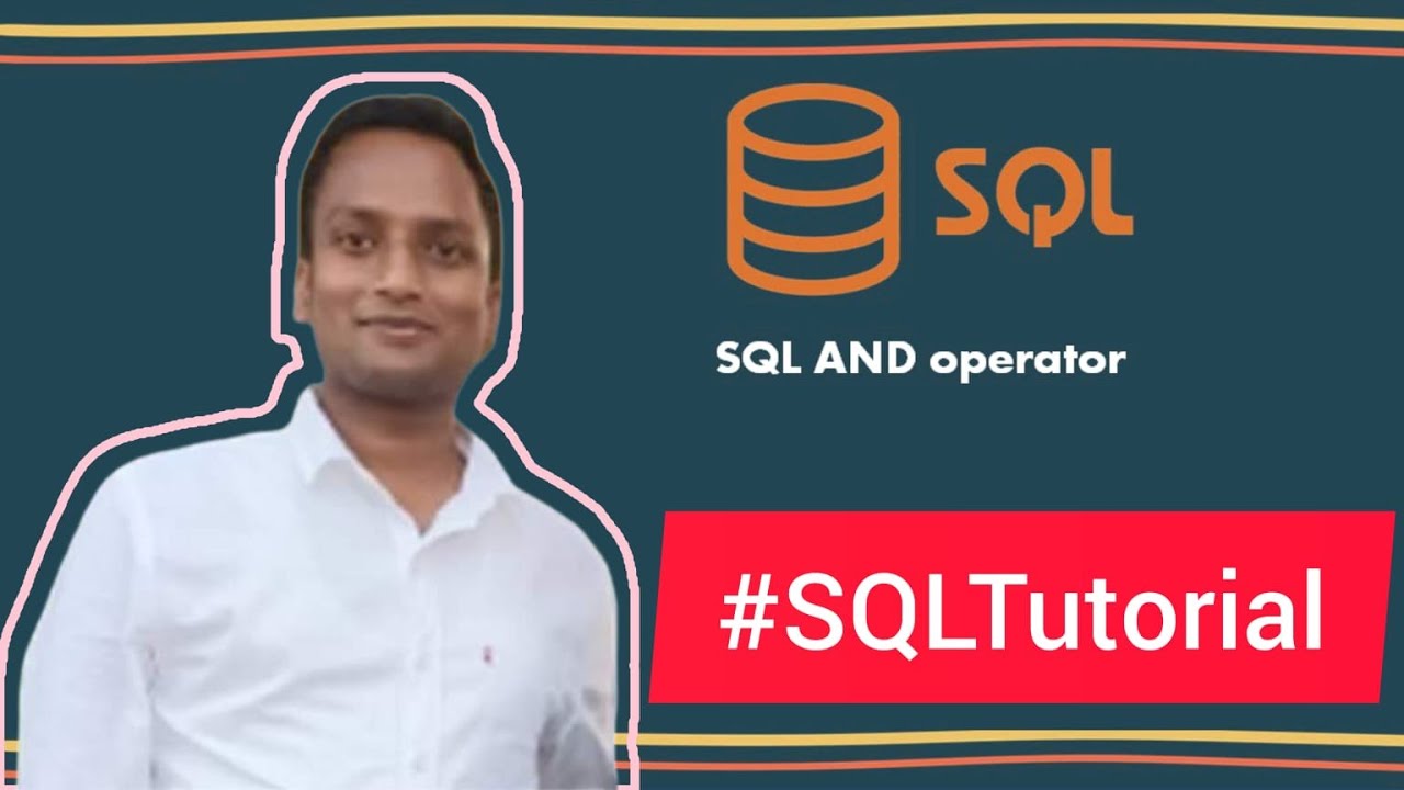 SQL AND Operator | SQL Tutorial for beginners |