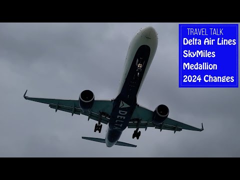 Travel Talk: Delta Air Lines SkyMiles Medallion 2024 Changes