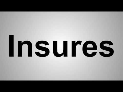 How To Pronounce Insures