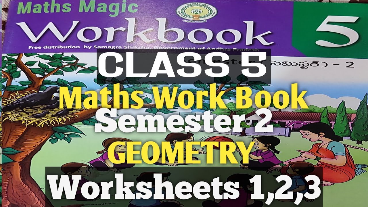 CLASS 5/GEOMETRY/WORKSHEETS 1,2,3/SEMESTER 2/MATHEMATICS