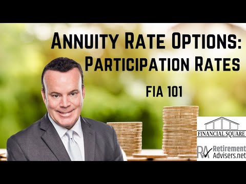 Rate Options: Participation Rates- FIA 101