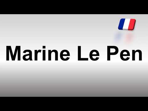 How to Pronounce Marine Le Pen