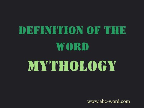 Definition of the word "Mythology"