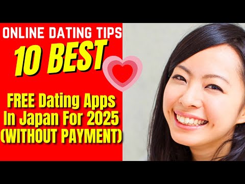 ❤️10 Best FREE Dating Apps In Japan For 2025 WITHOUT PAYMENT