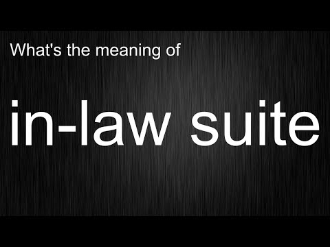 How Natives Say It! "in-law suite" Vocabulary Meaning and Pronunciation Revealed!