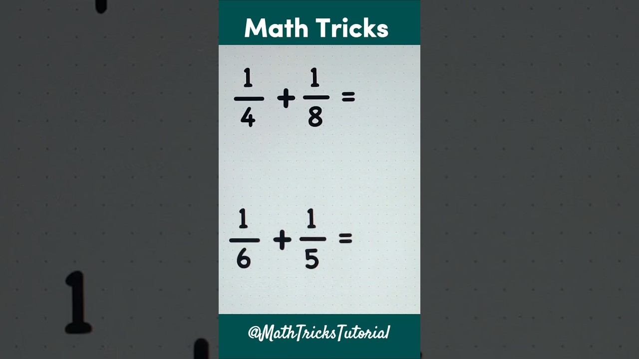 Adding Fractions Hacks #MathTricksTutorial #maths #tutorial #mathematics #shorts #education
