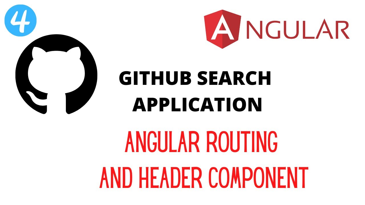 ANGULAR ROUTING | GITHUB SEARCH APPLICATION | 4. HEADER COMPONENT AND INITIAL ROUTING SETUP