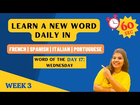 Word of The Day Series Week 3 Day 17 : Wednesday | French | Spanish | Italian | Portuguese
