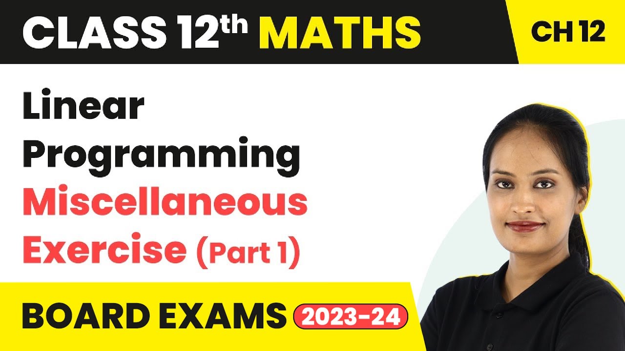 Linear Programming - Miscellaneous Exercise (Q1 - Q5) Solutions | Class 12 Maths Chapter 12