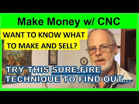 CNC Projects...Know EXACTLY What People Buy, CNC For Beginners, Make Money With CNC Tips And Tricks