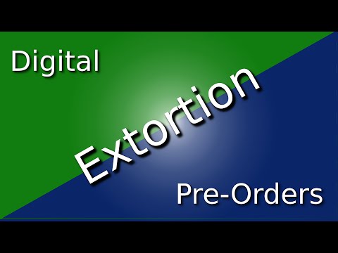 The Problem with Digital Pre-Orders