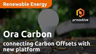 Ora Carbon looking to connect Carbon Offsets using Ora Carbon trading ...