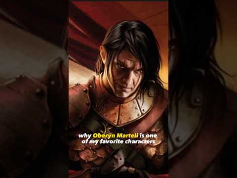 Why I love Oberyn Martell Explained #asoiaf #gameofthrones #houseofthedragon