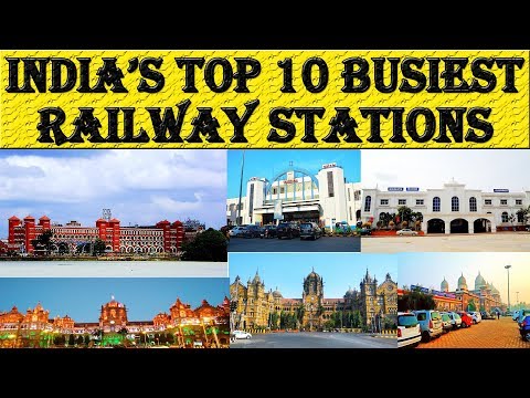 India’s Top 10 Busiest Railway Stations in Indian Railways…