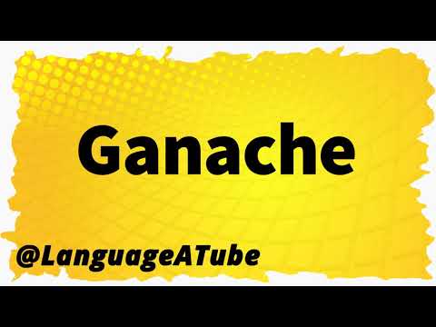 Ganache Pronunciation ⚡️ How To Pronounce Ganache!