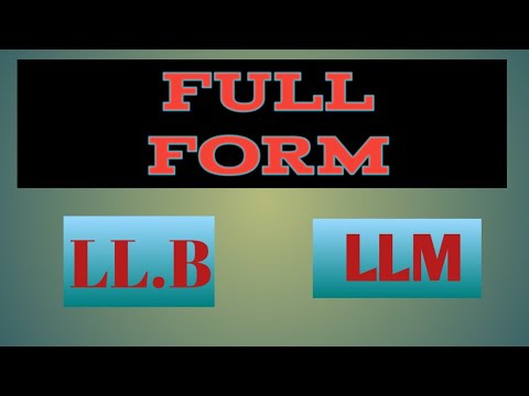 Full form of LL.B and LLM