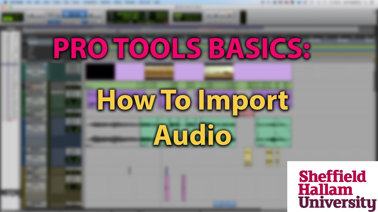 Pro Tools Basics 3: Importing Audio