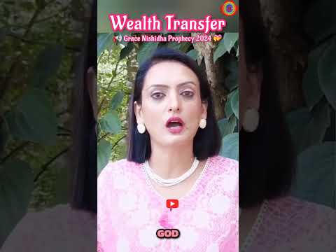 "WEALTH TRANSFER" PROPHECY | PROPHETIC WORD | 2024 | GRACE NISHIDHA PROPHECY #prophecy #shorts