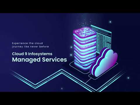 Cloud 9 Managed Services: Your Solution to On-Premise Challenges!