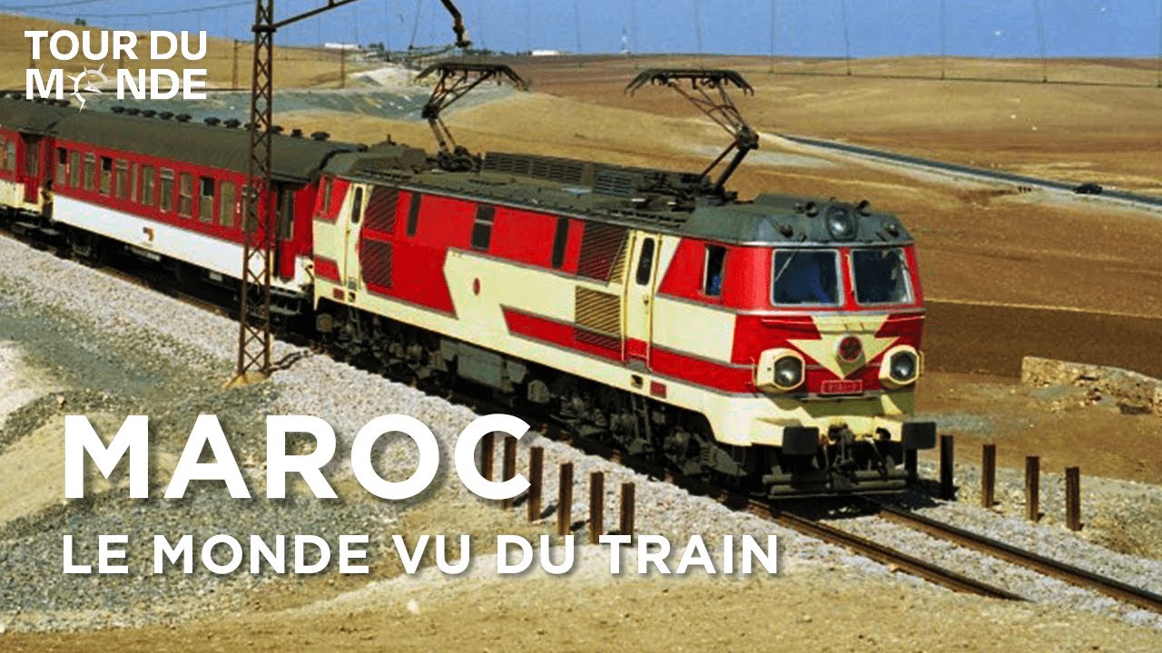 Documentaire | Maroc – Le Monde vu du train