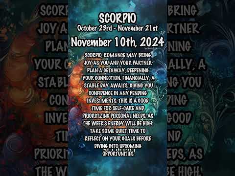 November 10th, 2024 #scorpiohoroscope #dailyhoroscope #dailyastrologyhoroscope #zodiac #scorpio