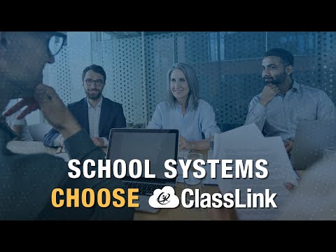 School Systems Choose ClassLink