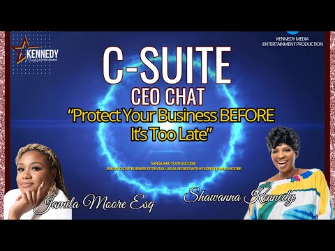 The Legal Game Plan Every Entrepreneur Needs | Jamila Moore, Esq. on C-Suite CEO Chat