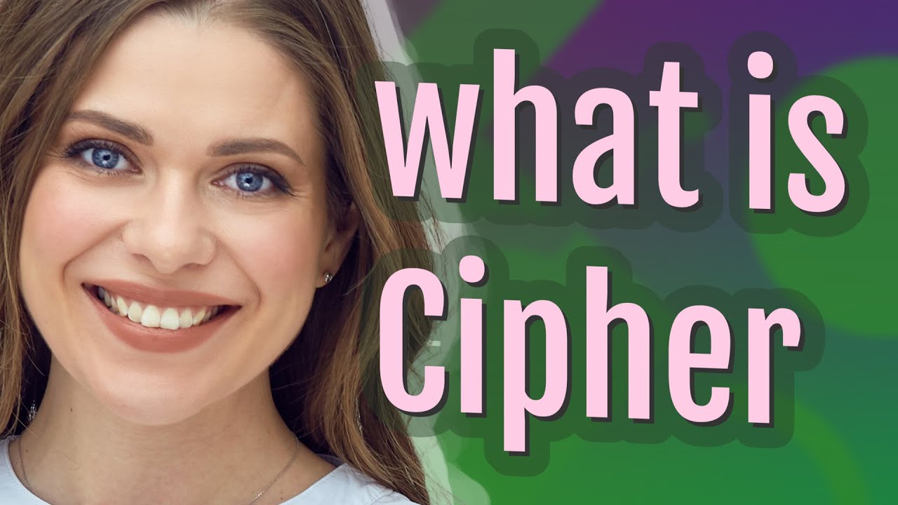 Cipher | meaning of Cipher