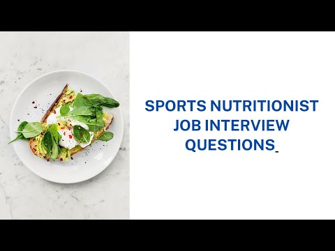 Sports Nutritionist job interview questions that you should prepare for!