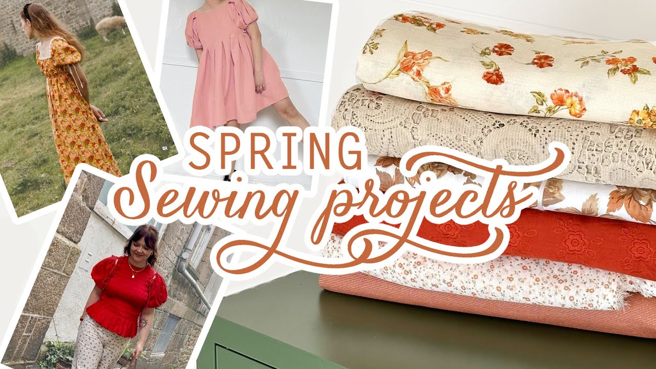 My Spring Sewing Plans | SEWING IDEAS AND INSPIRATION