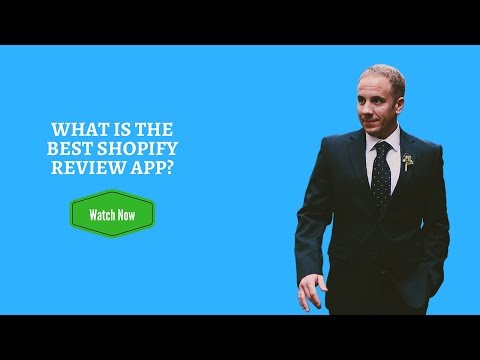 What is the Best Shopify Review App?