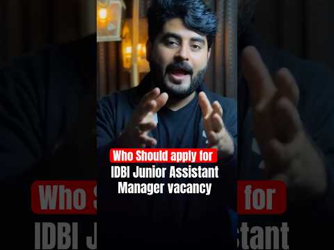 Who should apply? IDBI Junior Assistant Manager Vacancy #Vishalsirog