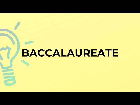 What is the meaning of the word BACCALAUREATE?