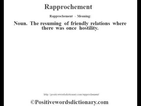 Rapprochement definition | Rapprochement meaning