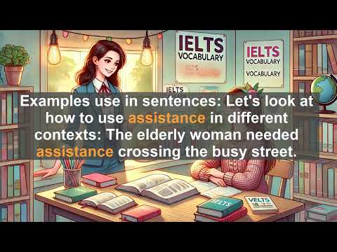 IELTS 6.5 Vocabulary Lesson: Assistance - Meaning, Common errors, Synonyms and Antonyms