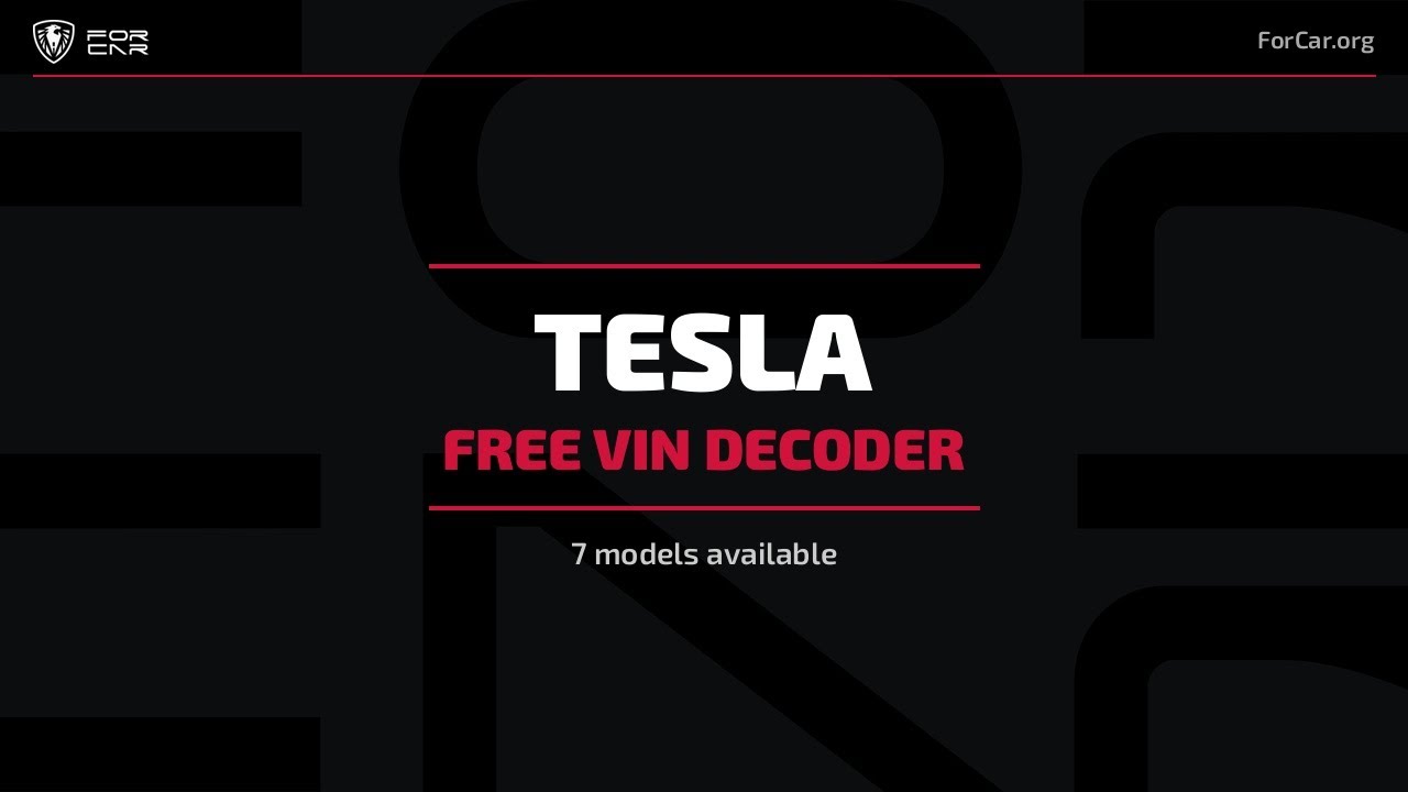 TESLA VIN Decoder — Free VIN Check & Lookup | ForCar.org