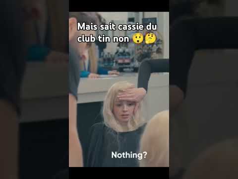 Mais sais cassie 😲😲#club tin