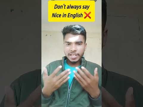 Don’t always say, Nice in English ❌ try these alternatives✅