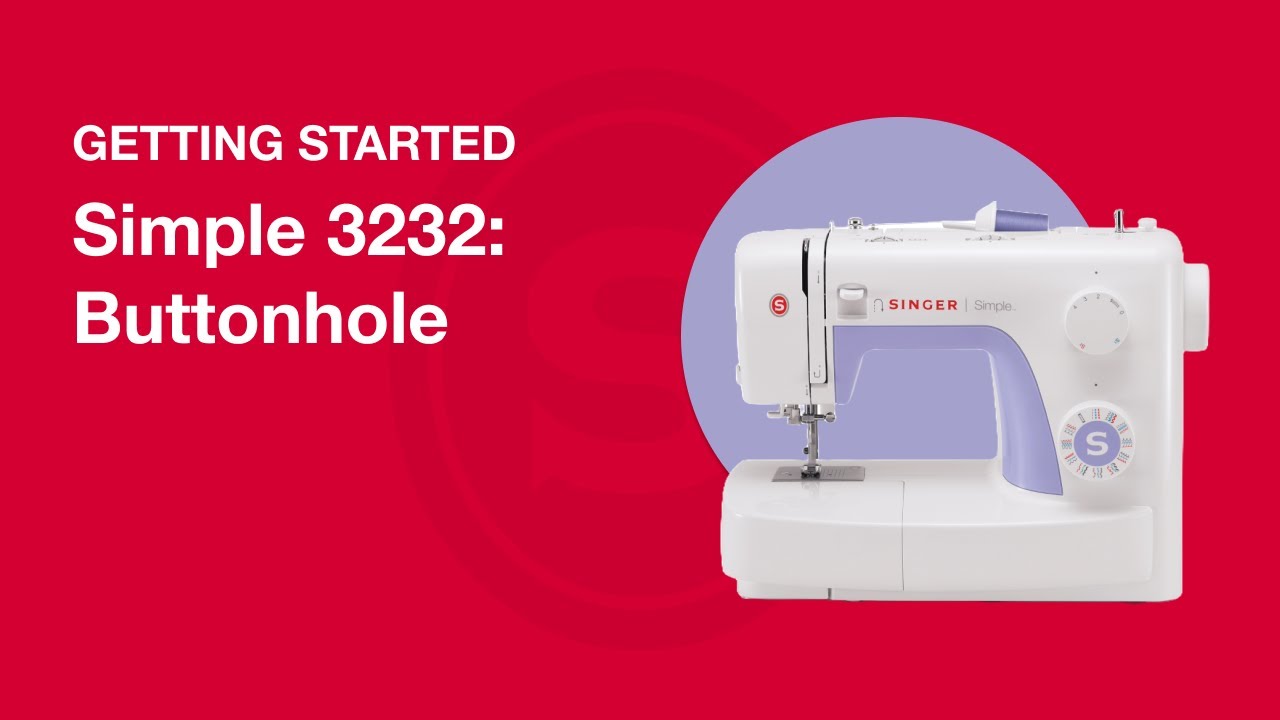 Getting Started Simple™ 3232: Buttonholes