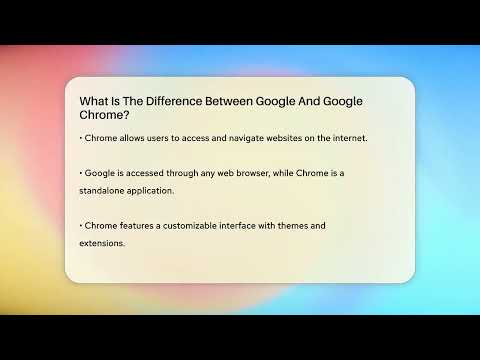 What Is The Difference Between Google And Google Chrome? - SearchEnginesHub.com