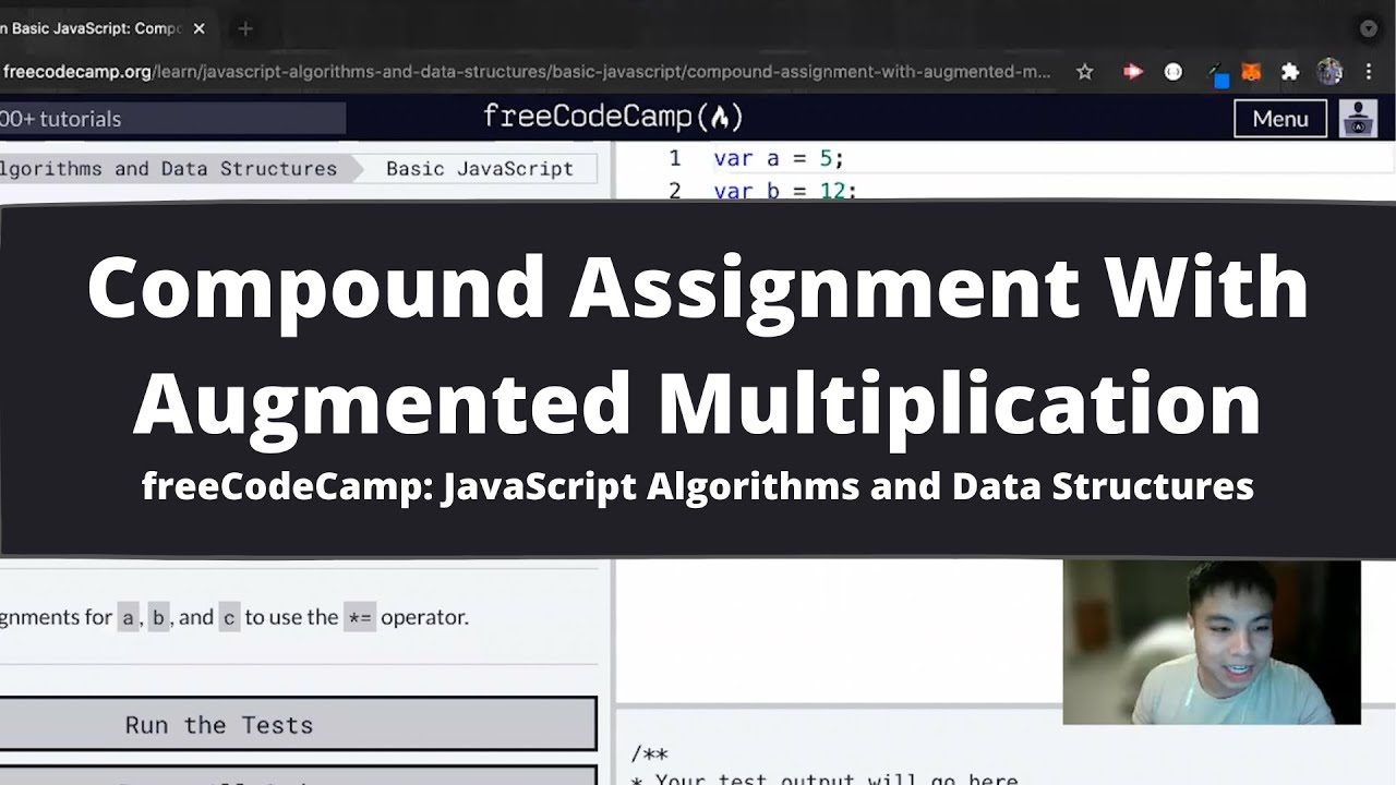 Compound Assignment With Augmented Multiplication (Basic JavaScript) freeCodeCamp tutorial