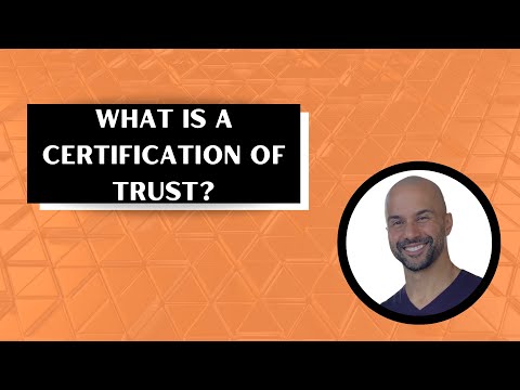 What is a Certification of Trust?